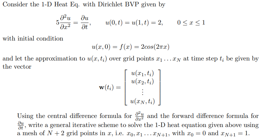 Solved Consider the 1-D Heat Eq. with Dirichlet BVP given by | Chegg.com