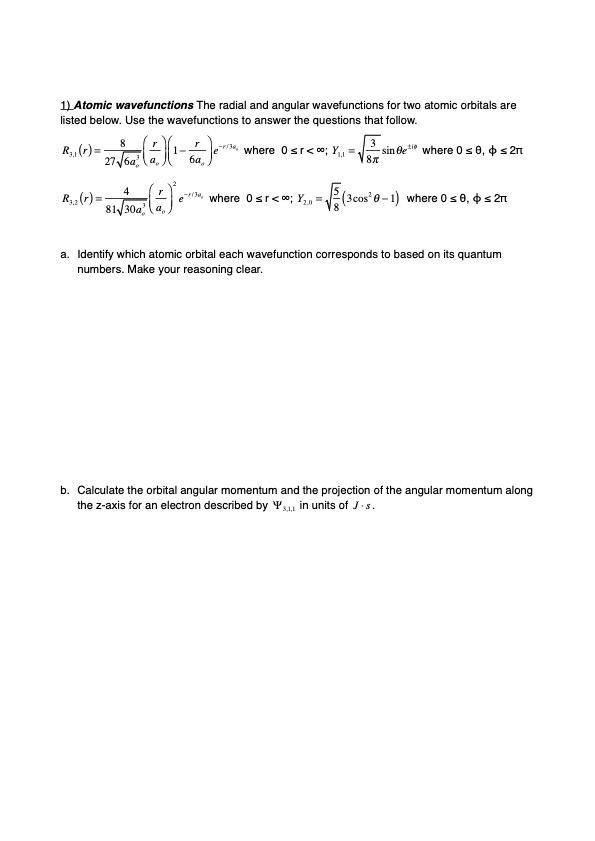 Solved 11 Atomic Wavefunctions The Radial And Angular 