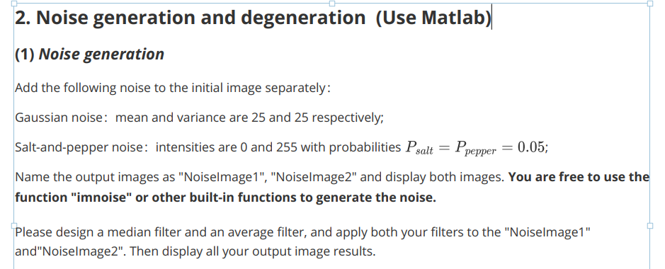 Solved 2. Noise generation and degeneration (Use Matlab) (1) | Chegg.com