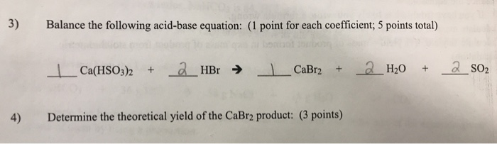 Solved 3) Balance the following acid-base equation: (1 point | Chegg.com