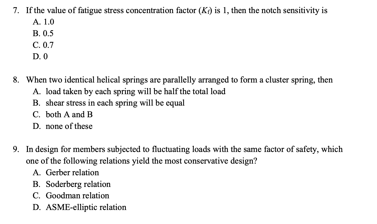 Solved 7. If the value of fatigue stress concentration | Chegg.com