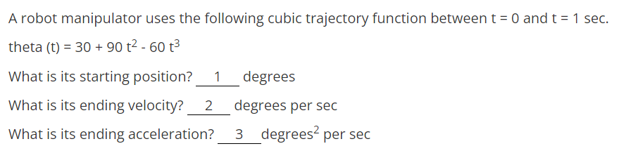 Solved A robot manipulator uses the following cubic | Chegg.com
