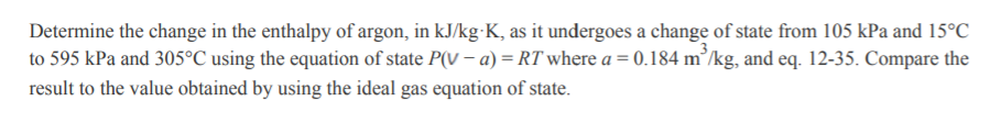 Solved Determine the change in the enthalpy of argon, in | Chegg.com