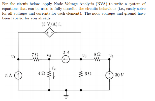 Solved For the circuit below, apply Node Voltage Analysis | Chegg.com