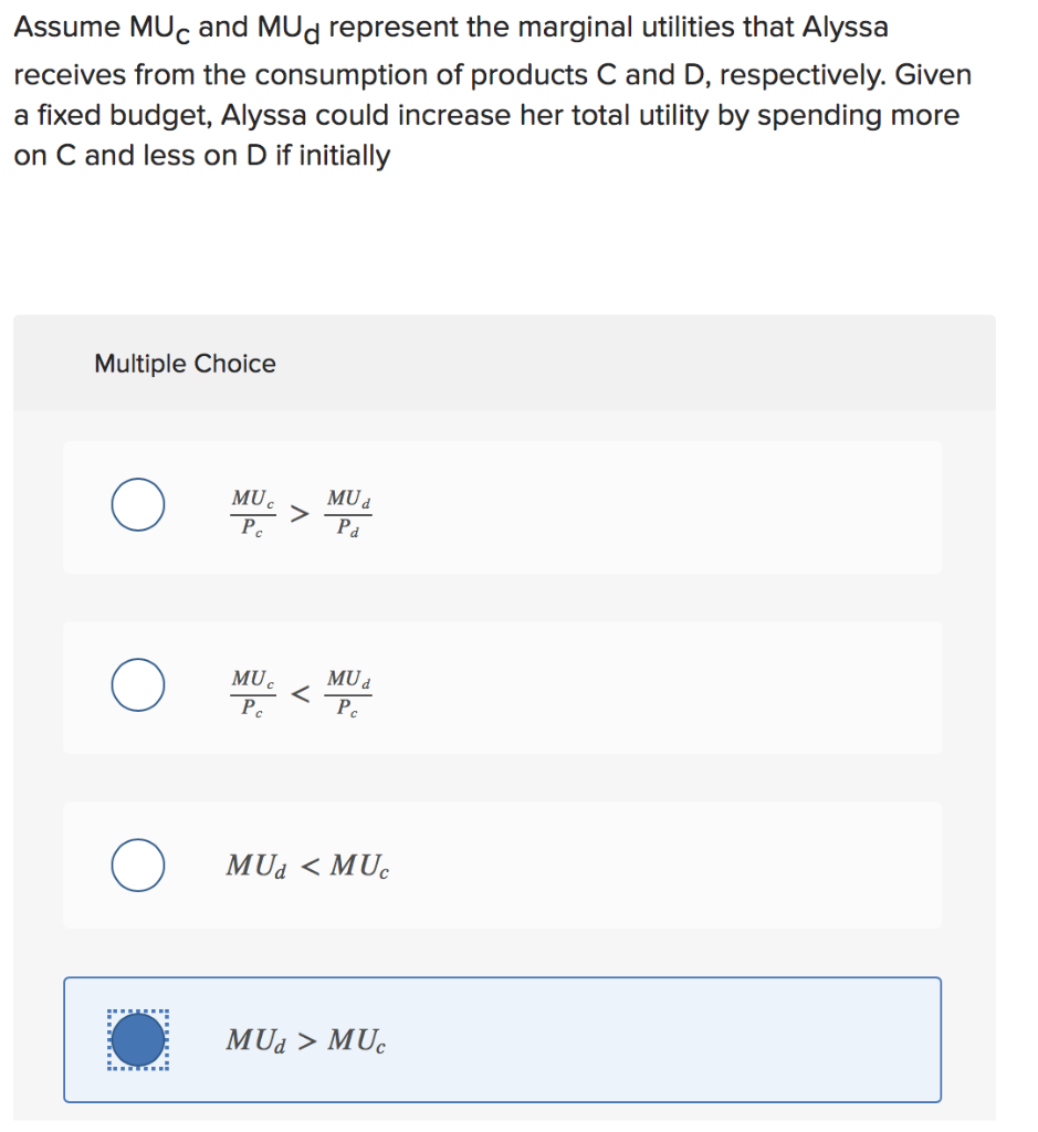 Solved Assume MUc and MUd represent the marginal utilities | Chegg.com