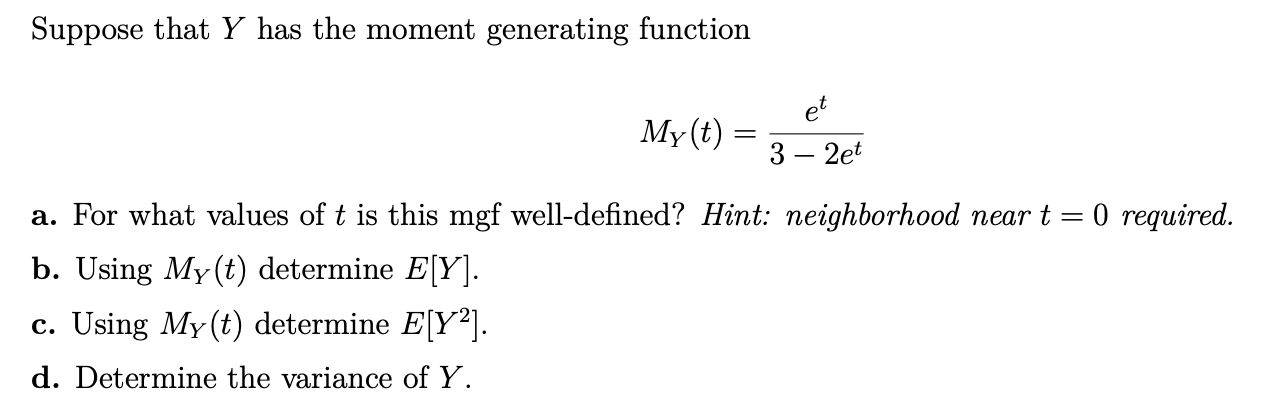 Solved Suppose that Y has the moment generating function MY | Chegg.com