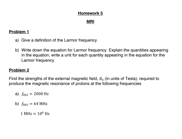 Solved Homework 5 MRI Problem 1 a) Give a definition of the | Chegg.com