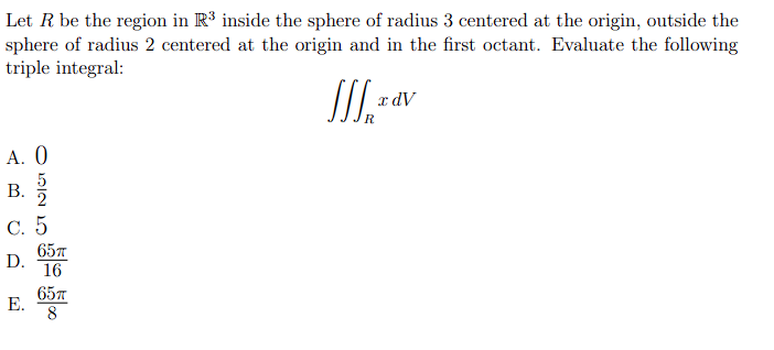 Solved Let R be the region in R3 inside the sphere of radius | Chegg.com