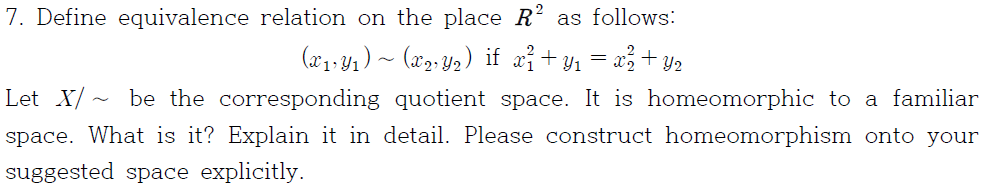 Solved 7. Define equivalence relation on the place R as | Chegg.com