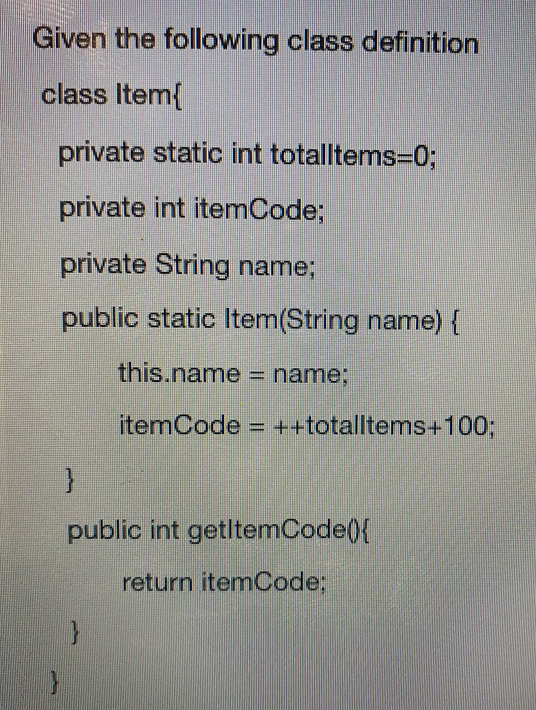 Solved Given the following class definition class Item | Chegg.com