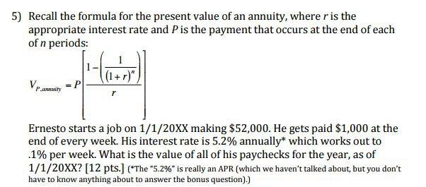 Solved 5) Recall the formula for the present value of an | Chegg.com