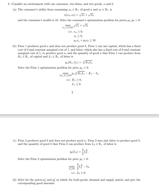 Solved Consider an environment with one consumer, two firms, | Chegg.com