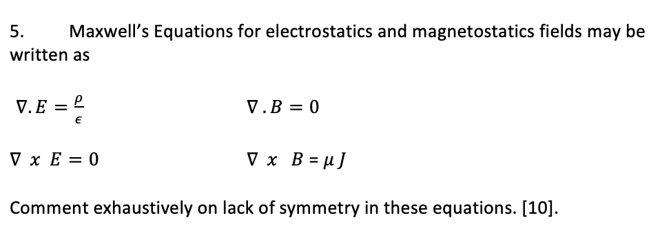 Solved 5. Maxwell's Equations for electrostatics and | Chegg.com