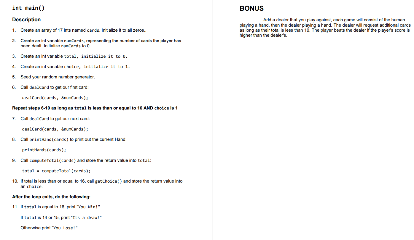 Solved In C language, For the unfamiliar, BlackJack 21 works | Chegg.com