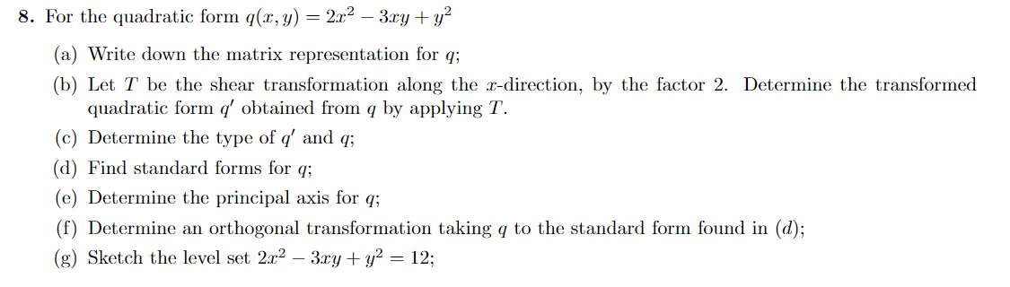 8 For The Quadratic Form Q X Y 2x2−3xy Y2 A Write