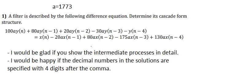 Solved a=1773 1) A filter is described by the following | Chegg.com