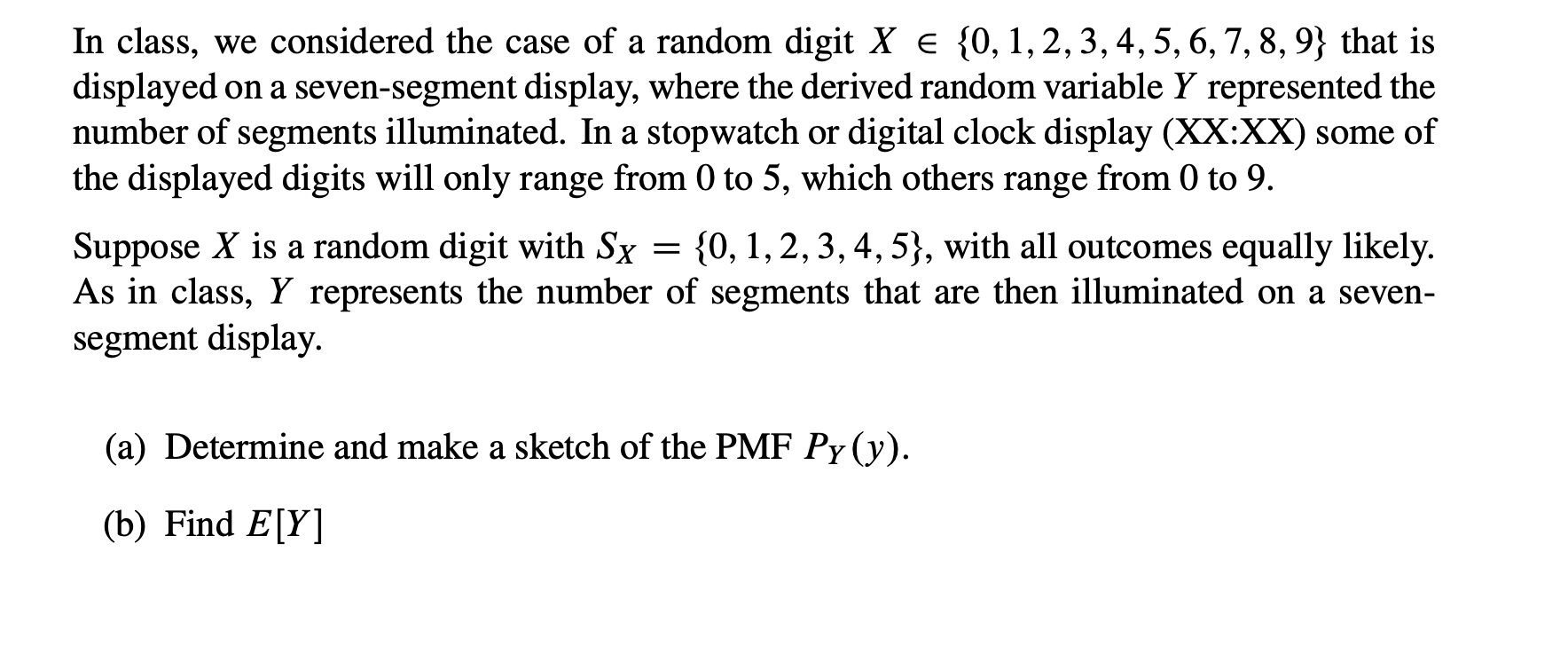 > In class, we considered the case of a random digit | Chegg.com