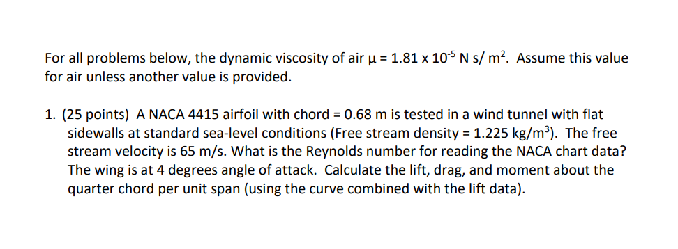 Solved For all problems below, the dynamic viscosity of air | Chegg.com
