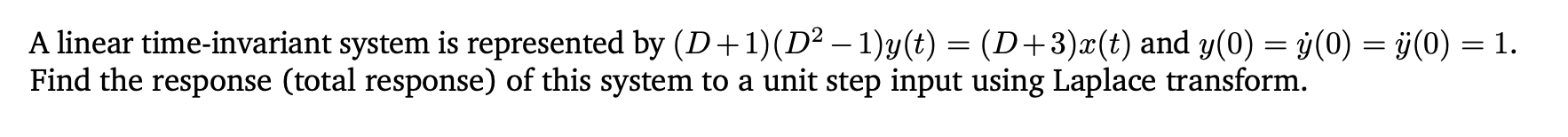 Solved A linear time-invariant system is represented by | Chegg.com