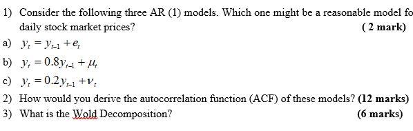 Solved 1) Consider the following three AR (1) models. Which | Chegg.com