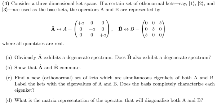Solved (4) Consider a three-dimensional ket space. If a | Chegg.com