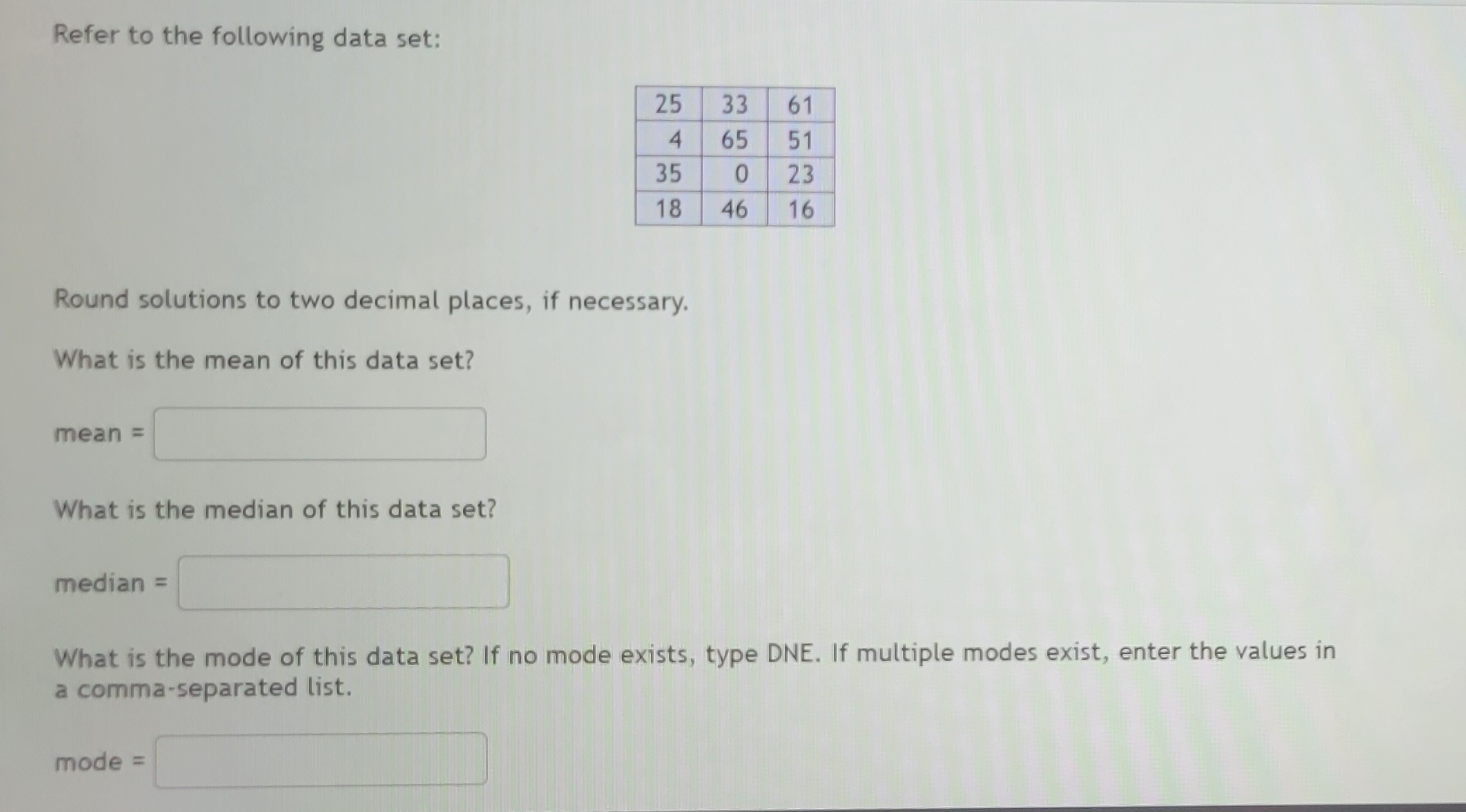 Solved Refer to the following data set: Round solutions to | Chegg.com