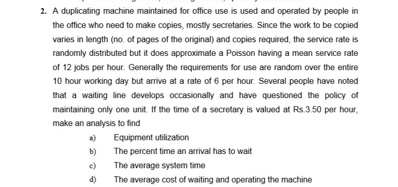 Solved 2. A duplicating machine maintained for office use is | Chegg.com