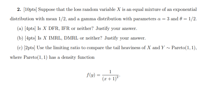 2. [10pts] Suppose that the loss random variable X is | Chegg.com