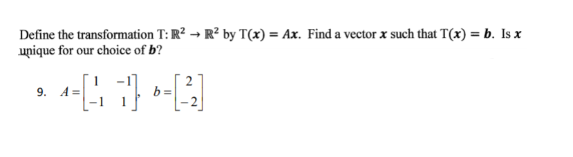 Solved Define the transformation T: R2 + R2 by T(x) = Ax. | Chegg.com