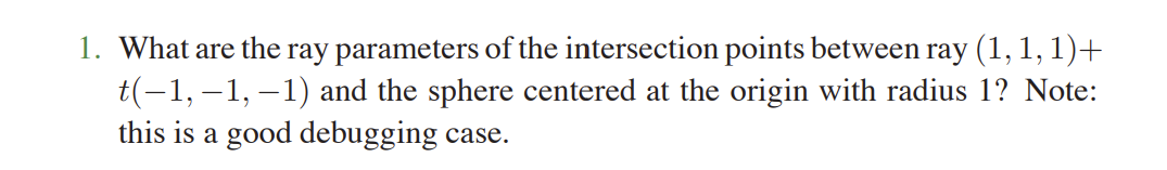 Solved 1. What are the ray parameters of the intersection | Chegg.com
