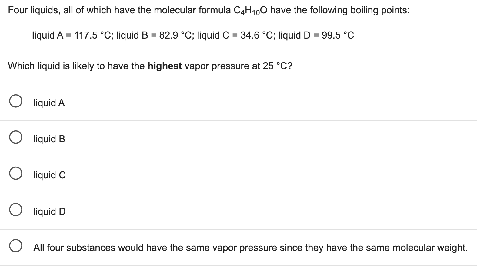 Solved Four liquids, all of ﻿which have the molecular | Chegg.com