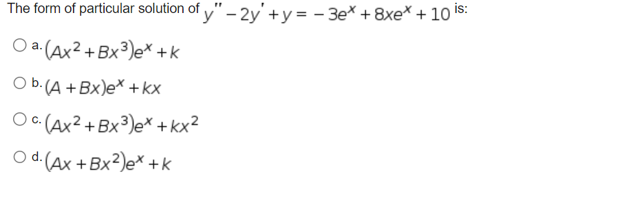 Solved The form of particular solution of | Chegg.com