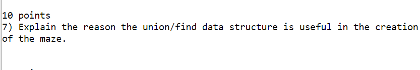 Solved 10 points 7) Explain the reason the union/find data | Chegg.com