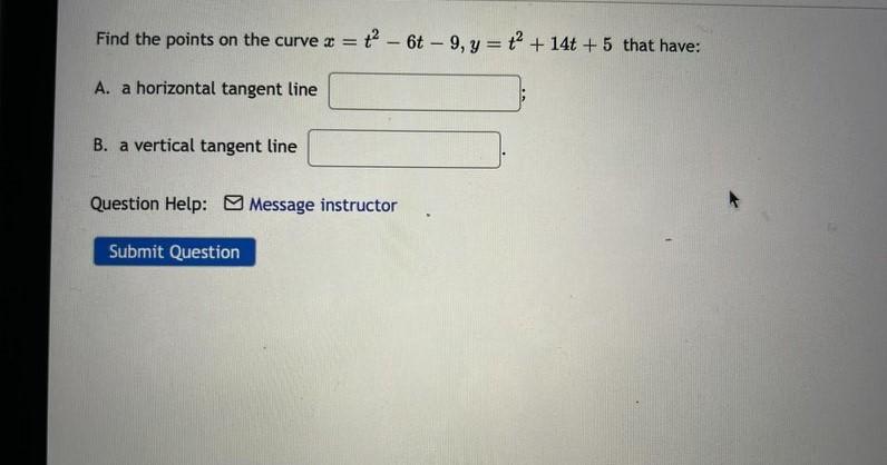 Solved Find The Points On The Curve X T2−6t−9 Y T2 14t 5