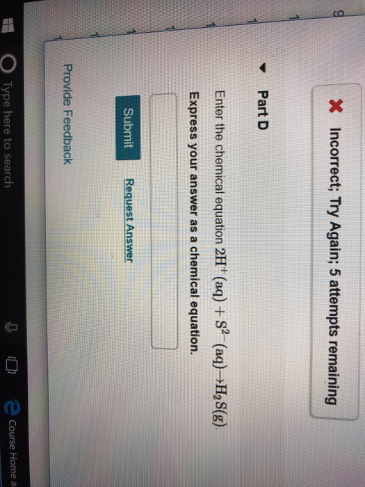 Solved Incorrect; Try Again; 5 attempts remaining Part D | Chegg.com