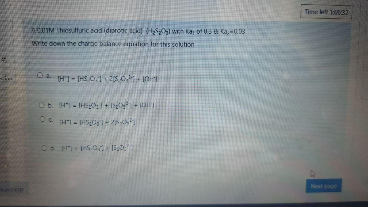 Solved Time left 1:06:32 A 0.01M Thiosulfuric acid (diprotic | Chegg.com