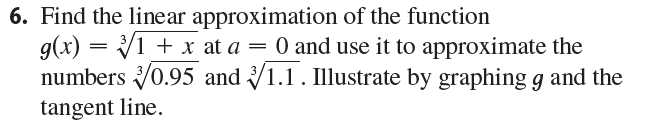 Solved 6. Find the linear approximation of the function g(x) | Chegg.com
