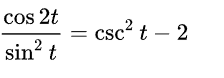 Solved sin2tcos2t=csc2t−2 | Chegg.com