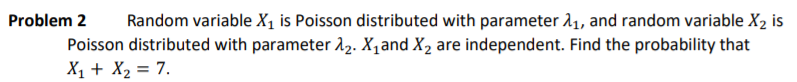 Solved Problem 2 Random variable X1 is Poisson distributed | Chegg.com