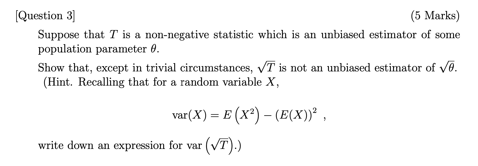 Solved Duestion 3] (5 Marks) Suppose that T is a | Chegg.com