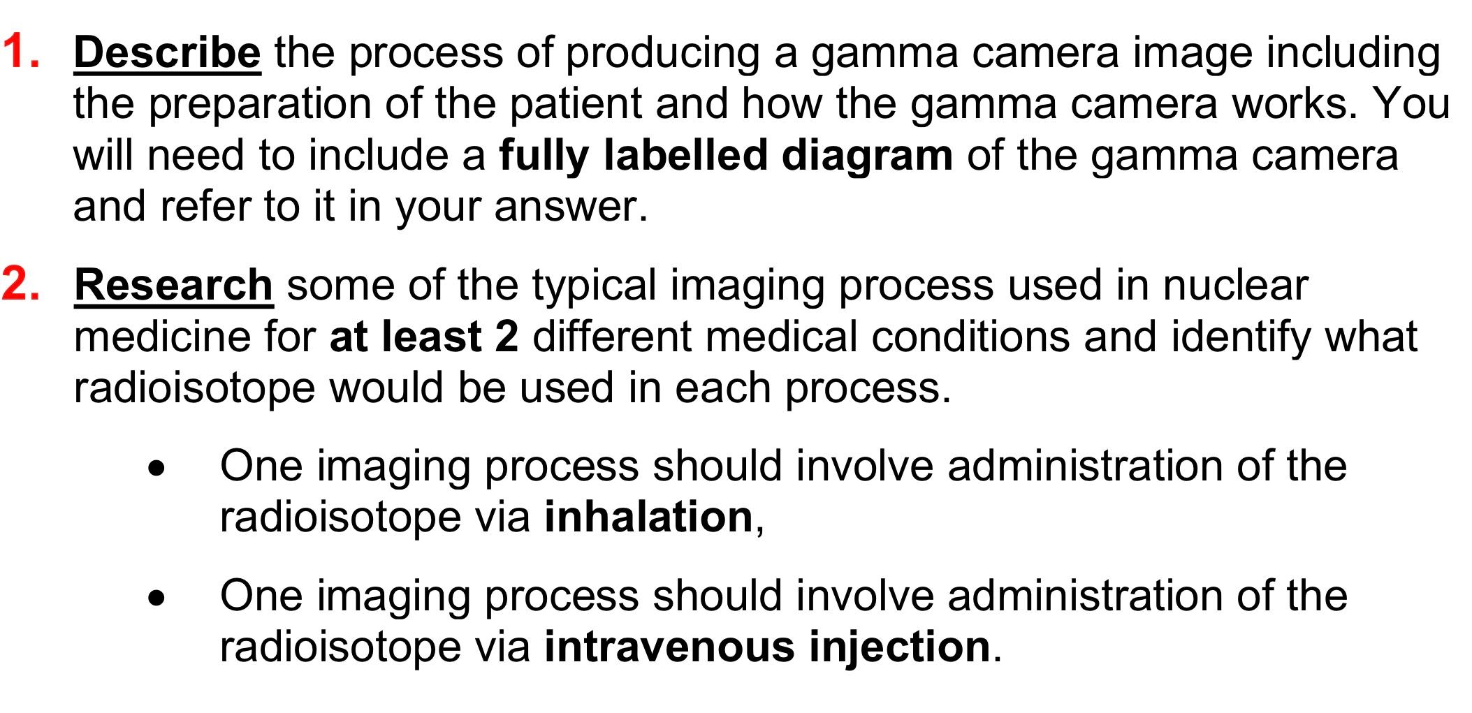 Solved Describe the process of producing a gamma camera | Chegg.com