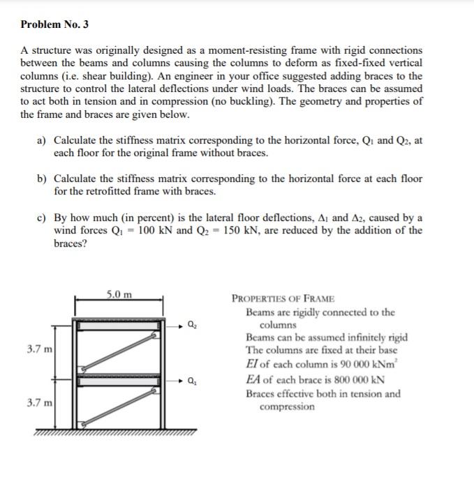 Solved Problem No. 3 A structure was originally designed as | Chegg.com