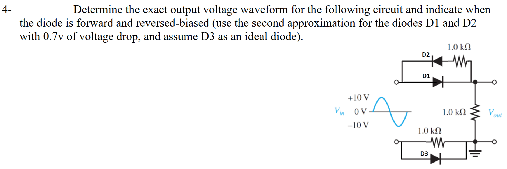 Solved Determine The Exact Output Voltage Waveform For The 