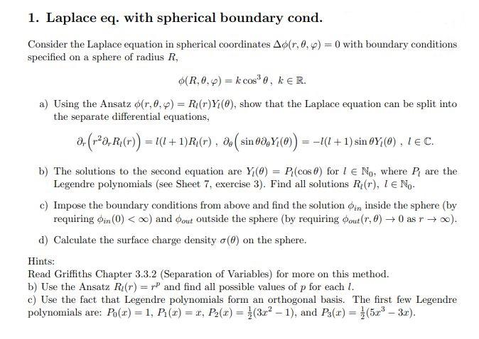 Solved 1. Laplace eq. with spherical boundary cond. Consider | Chegg.com