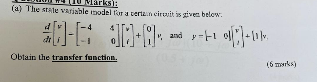 Solved Marks): (a) The state variable model for a certain | Chegg.com
