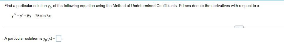 Solved Find a particular solution yp of the following | Chegg.com