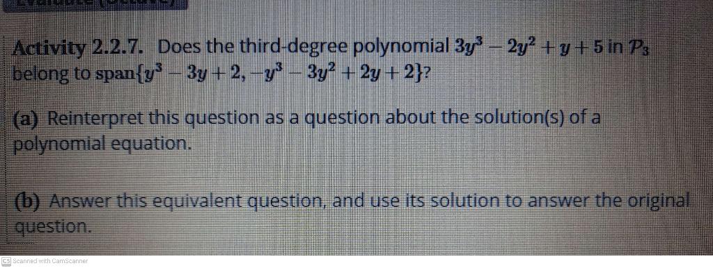 Solved Activity 2.2.7. Does the third-degree polynomial 3y3 | Chegg.com
