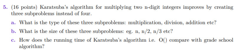 Solved 5. (16 points) Karatsuba's algorithm for multiplying | Chegg.com