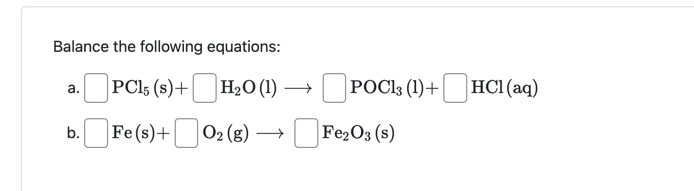 Solved Balance the following equations: a. PCl5( | Chegg.com
