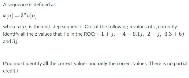 Solved A sequence is defined as x[n]=3nu[n] where u[n] is | Chegg.com